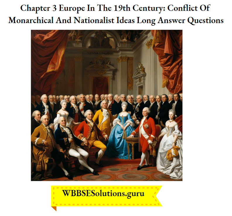 WBBSE Class 9 Fundamentals Of History Chapter 3 Europe In The 19th Century: Conflict Of ...